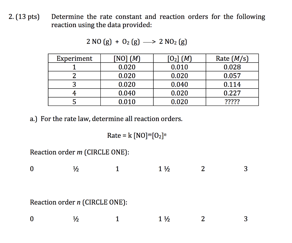 Solved 2. (13 pts) Determine the rate constant and reaction | Chegg.com