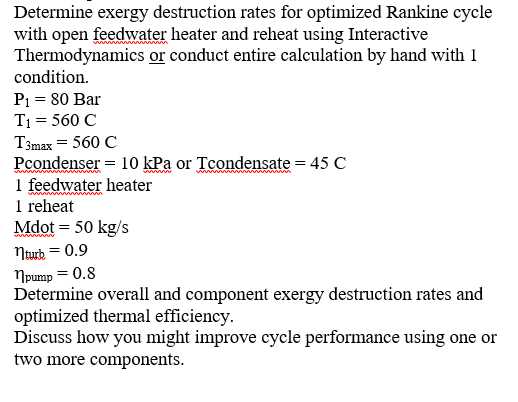 Solved Determine exergy destruction rates for optimized | Chegg.com