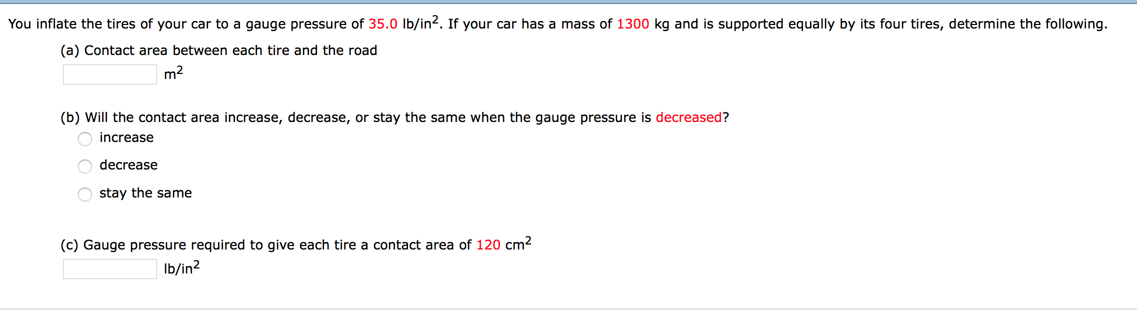 Solved You inflate the tires of your car to a gauge pressure | Chegg.com