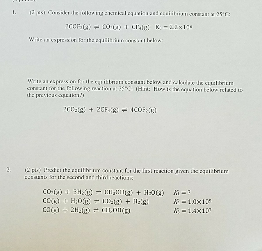 Solved 1. (2 pts) Consider the following chemical cquation | Chegg.com Solved 1. (2 pts) Consider the following chemical cquation | Chegg.com