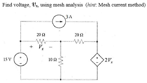 Solved Find voltage, vx, using mesh analysis (hint: Mesh | Chegg.com
