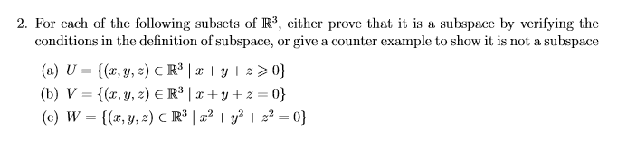 Solved For each of the following subsets of R^3 either prove | Chegg.com