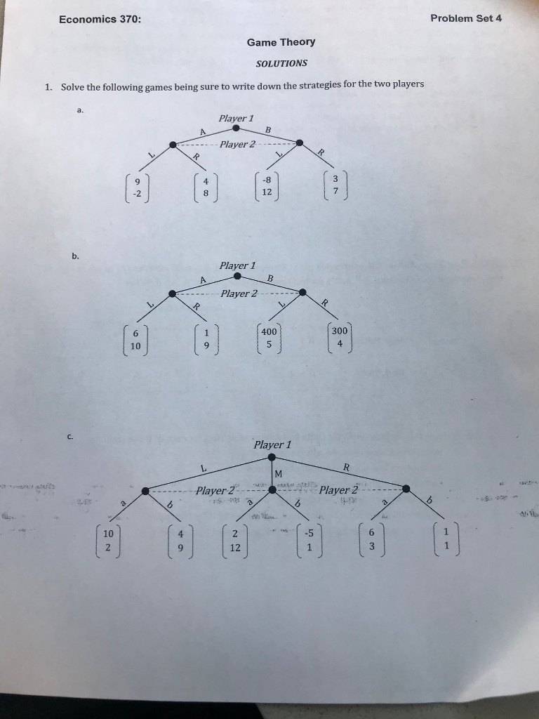 Economics 370: Problem Set 4 Game Theory SOLUTIONS 1. | Chegg.com
