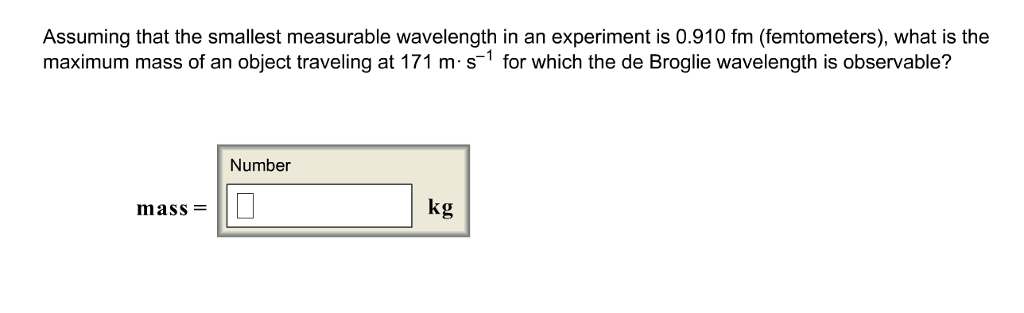 Solved Assuming that the smallest measurable wavelength in | Chegg.com