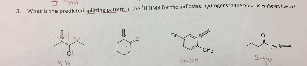 Solved 3. What is the predicted splitting pattern in the 'H | Chegg.com
