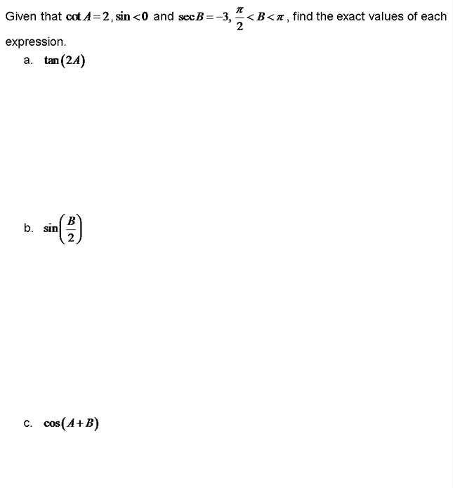 Solved Given that ctA = 2, sin