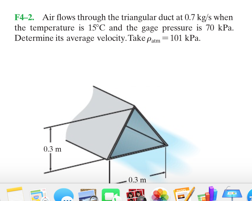 Solved Air flows through the triangular duct at 0.7 kg/s | Chegg.com
