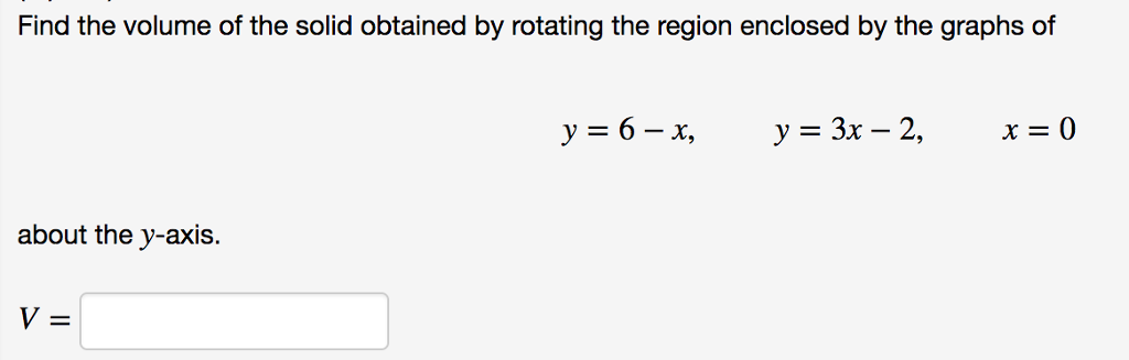 Solved Find the volume of the solid obtained by rotating the | Chegg.com