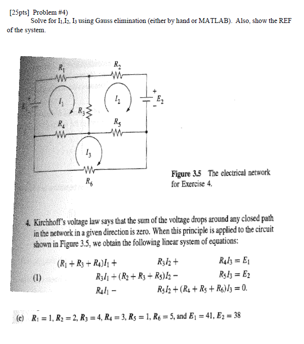 Solved [25pts] Problem #4) Solve for I I2, I; using Gauss | Chegg.com