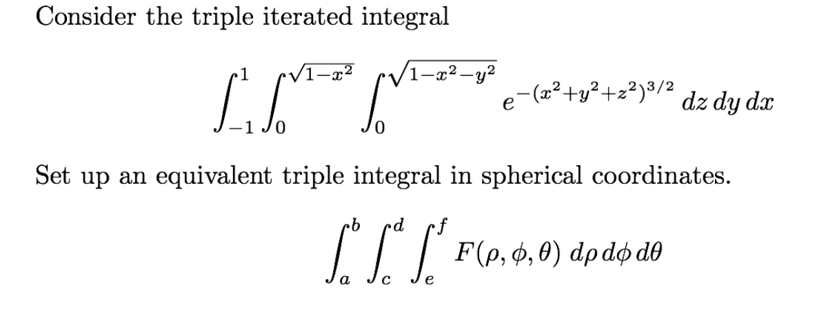 Solved: Consider The Triple Iterated Integral Set Up An Eq... | Chegg.com