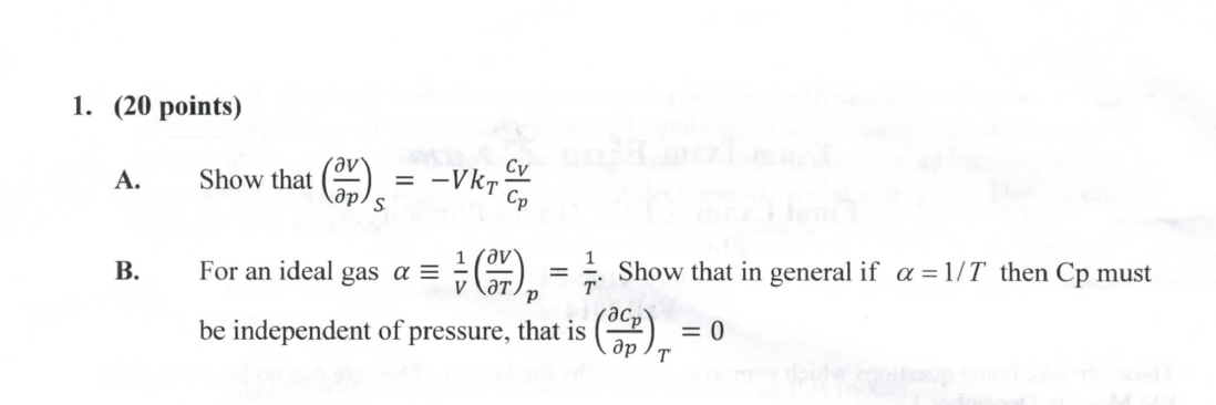 Solved 1. (20 points) A. Show that (partial v/partial p)s = | Chegg.com