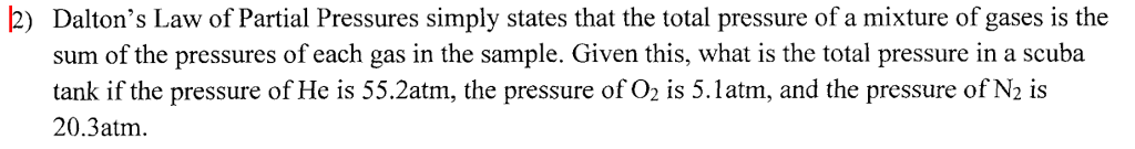 Solved Dalton's Law of Partial Pressures simply states that | Chegg.com