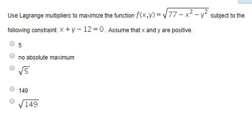 Solved Use Lagrange multipliers to maximize the function | Chegg.com