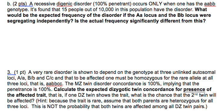 Solved B. A recessive digenic disorder (100% penetrant) | Chegg.com