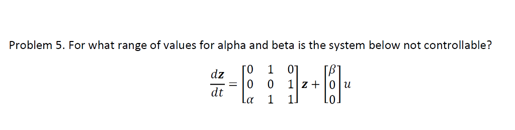Solved For what range of values for alpha and beta is the | Chegg.com