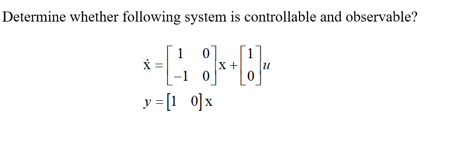 Solved Determine whe ther following system is controllable | Chegg.com