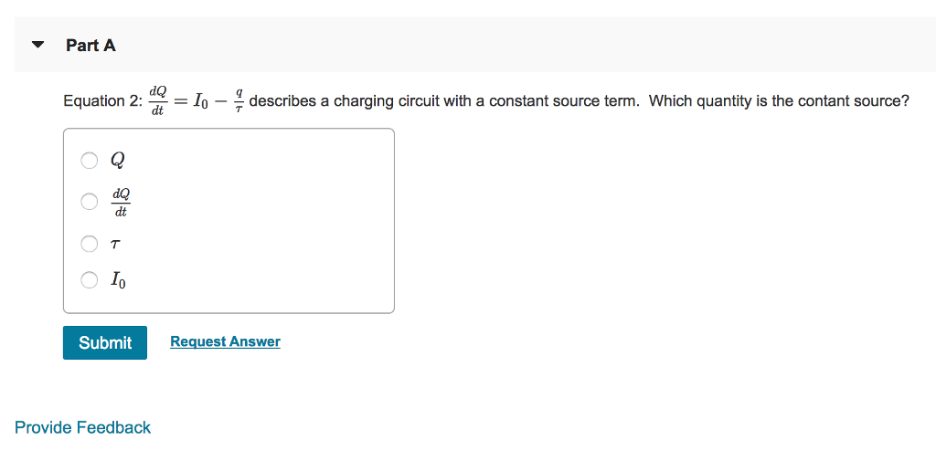 Solved Part A dt dQ dt Submit Request Answer Provide | Chegg.com