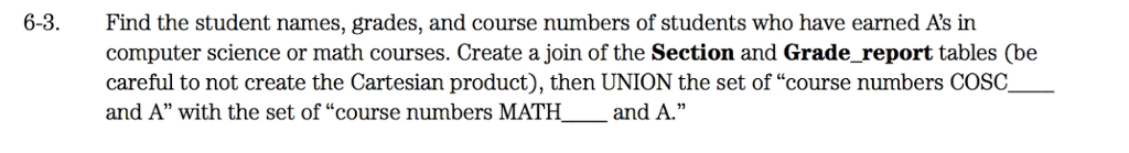 Solved 6-3. Find the student names, grades, and course | Chegg.com