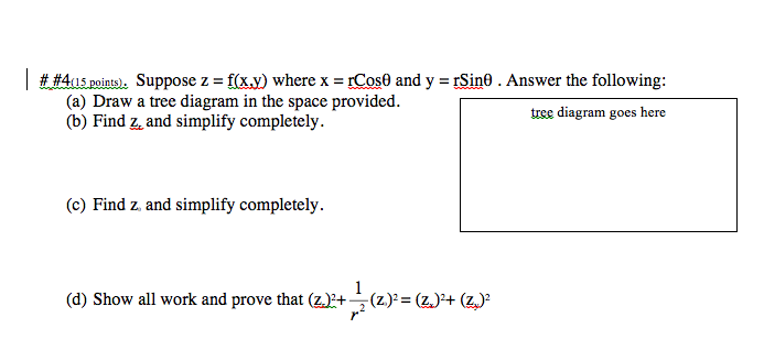 Suppose z = f(x, y) where x = r Cos theta and y = r | Chegg.com Suppose z = f(x, y) where x = r Cos theta and y = r | Chegg.com