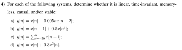 Solved 4) For each of the following systems, determine | Chegg.com