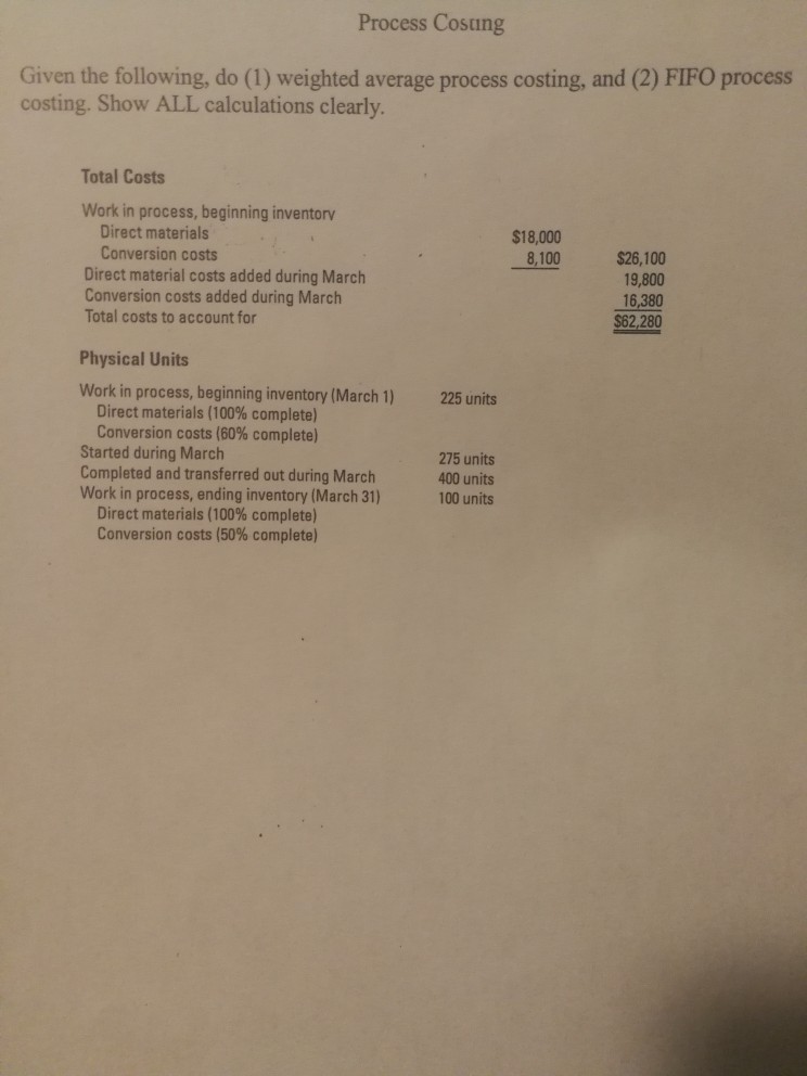 Solved Process Cosing Given the following, do (1) weighted | Chegg.com