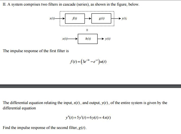 Solved A system comprises two filters in cascade (series), | Chegg.com