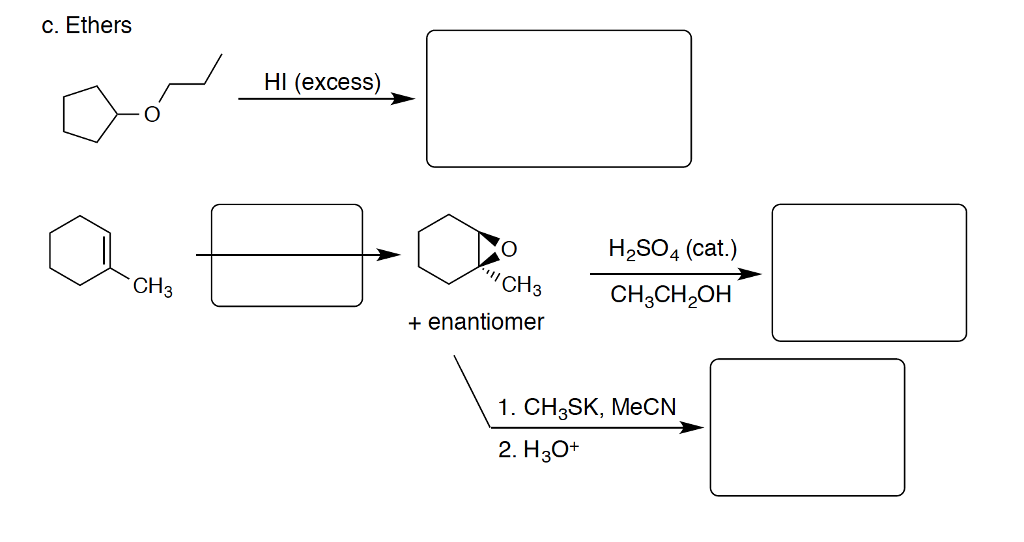 Solved c. Ethers HI (excess) H2SO4 (cat.) CH CH2OH H CH3 + | Chegg.com