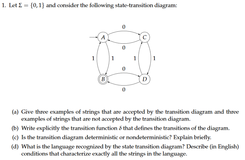 Solved 1. Let Σ = {0, 1} and consider the following | Chegg.com