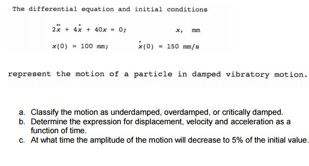 Solved The differential equation and initial conditions 2x + | Chegg.com