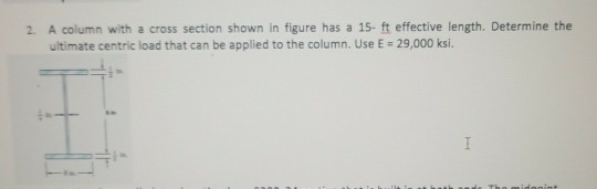 Solved 2. A column with a cross section shown in figure has | Chegg.com