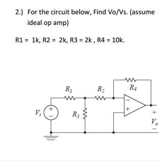 Solved 2.) For the circuit below, Find Vo/Vs. (assume ideal | Chegg.com