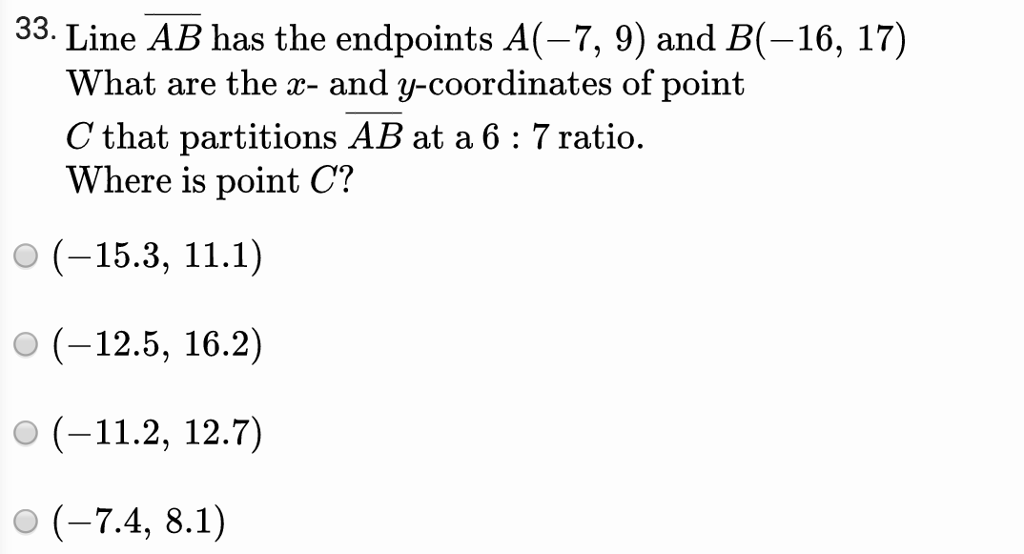 Solved 33. Line AB has the endpoints A(-7, 9) and B(-16, 17) | Chegg.com