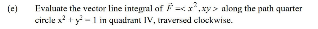 Solved Evaluate the vector line integral of F = | Chegg.com