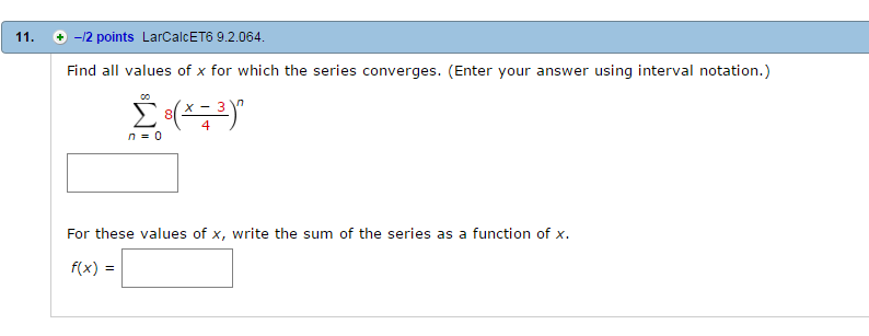 Solved Find all values of x for which the series converges. | Chegg.com