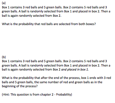 Solved Box 1 contains 3 red balls and 5 green balls. Box 2 | Chegg.com