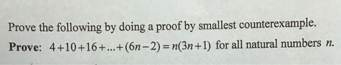 Solved Prove the following by doing a proof by smallest | Chegg.com