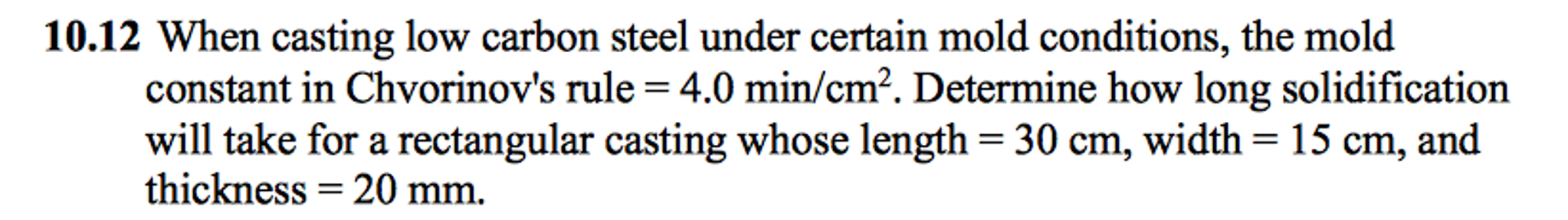 Solved When casting low carbon steel under certain mold | Chegg.com