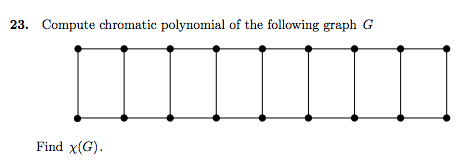 Solved 23. Compute chromatic polynomial of the following | Chegg.com