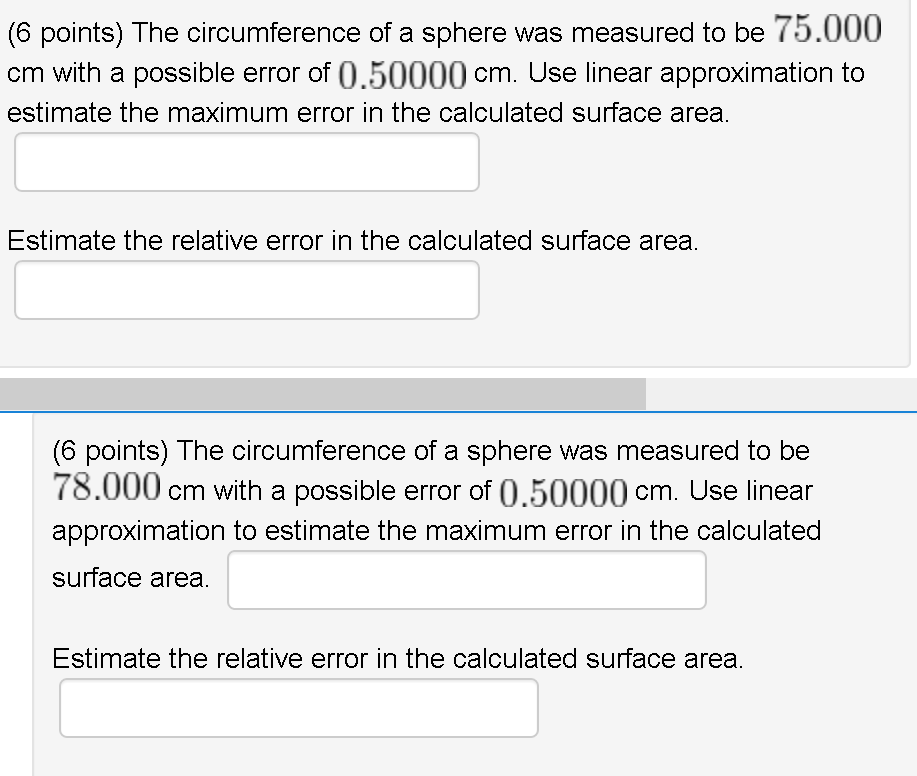 Solved The circumference of a sphere was measured to be | Chegg.com