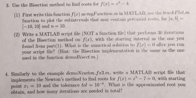 Use the Bisection method to find roots for f(x) = x^3 | Chegg.com