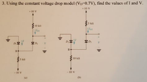 Solved Using the constant voltage drop model (V_D = 0.7V), | Chegg.com