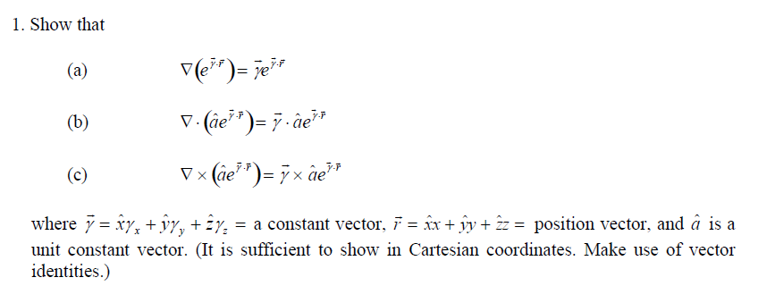 Solved Show that where (a) nabla(e^gamma^vector middot | Chegg.com