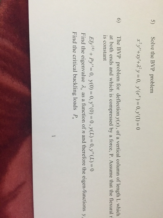 Solved Solve the BVP problem x^2y" + xy' + lambda y' = 0, | Chegg.com