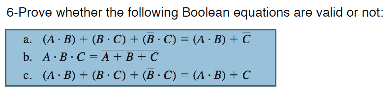Solved Prove whether the following Boolean equations are | Chegg.com