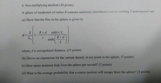 6. Non-multiplying medium (30 points) A sphere of | Chegg.com