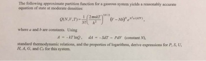 Solved The following approximate partition function for a | Chegg.com
