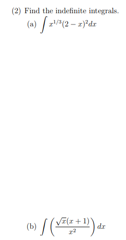Solved (2) Find the indefinite integrals 1/3 | Chegg.com