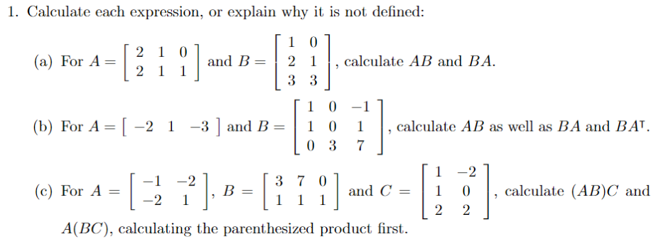 Solved 1. Calculate each expression, or explain why it is | Chegg.com