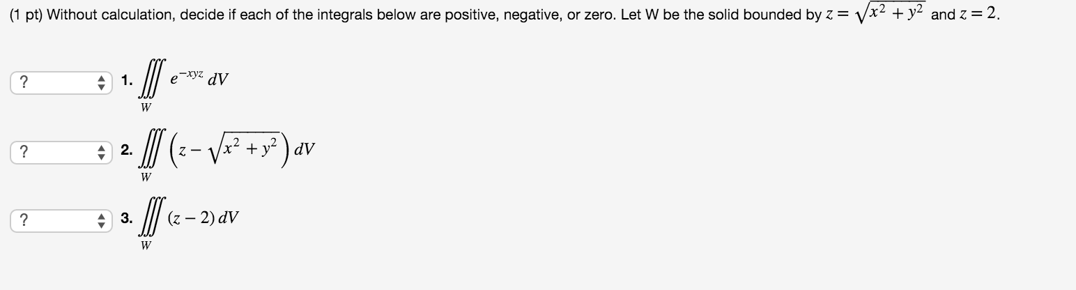 Solved Without calculation, decide if each of the integrals | Chegg.com