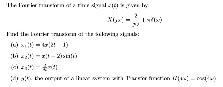The Fourier transform of a time signal x(t) is given | Chegg.com